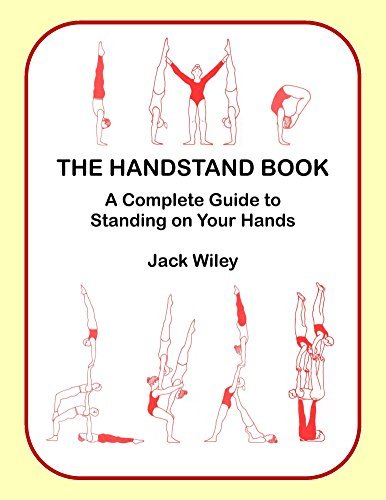 The Handstand Book: A Complete Guide to Standing on Your Hands by Jack ...