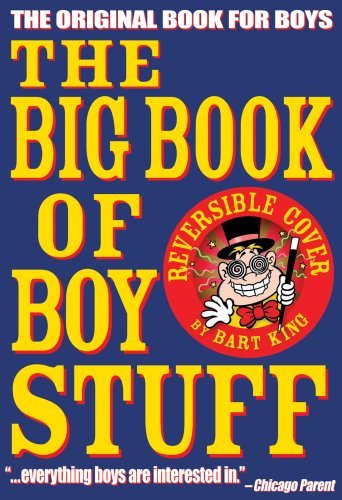 The Big Book of Boy Stuff by Bart King | Goodreads