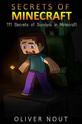 The Secrets of Minecraft: The 111 Tips About to Survive in the World of ...
