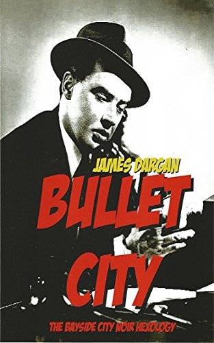 Bullet City (A Bayside City Book) by James Dargan | Goodreads