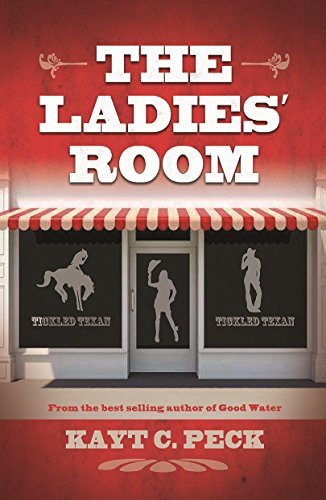 The Ladies' Room by Kayt C. Peck | Goodreads