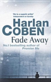 Fade Away by Harlan Coben | Goodreads