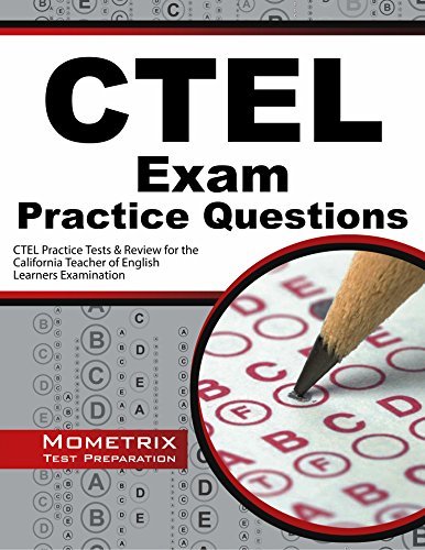 CTEL Exam Practice Questions: CTEL Practice Tests & Review for the ...