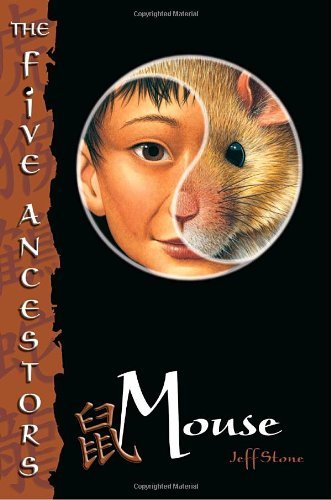 Mouse (Five Ancestors, #6) by Jeff Stone | Goodreads