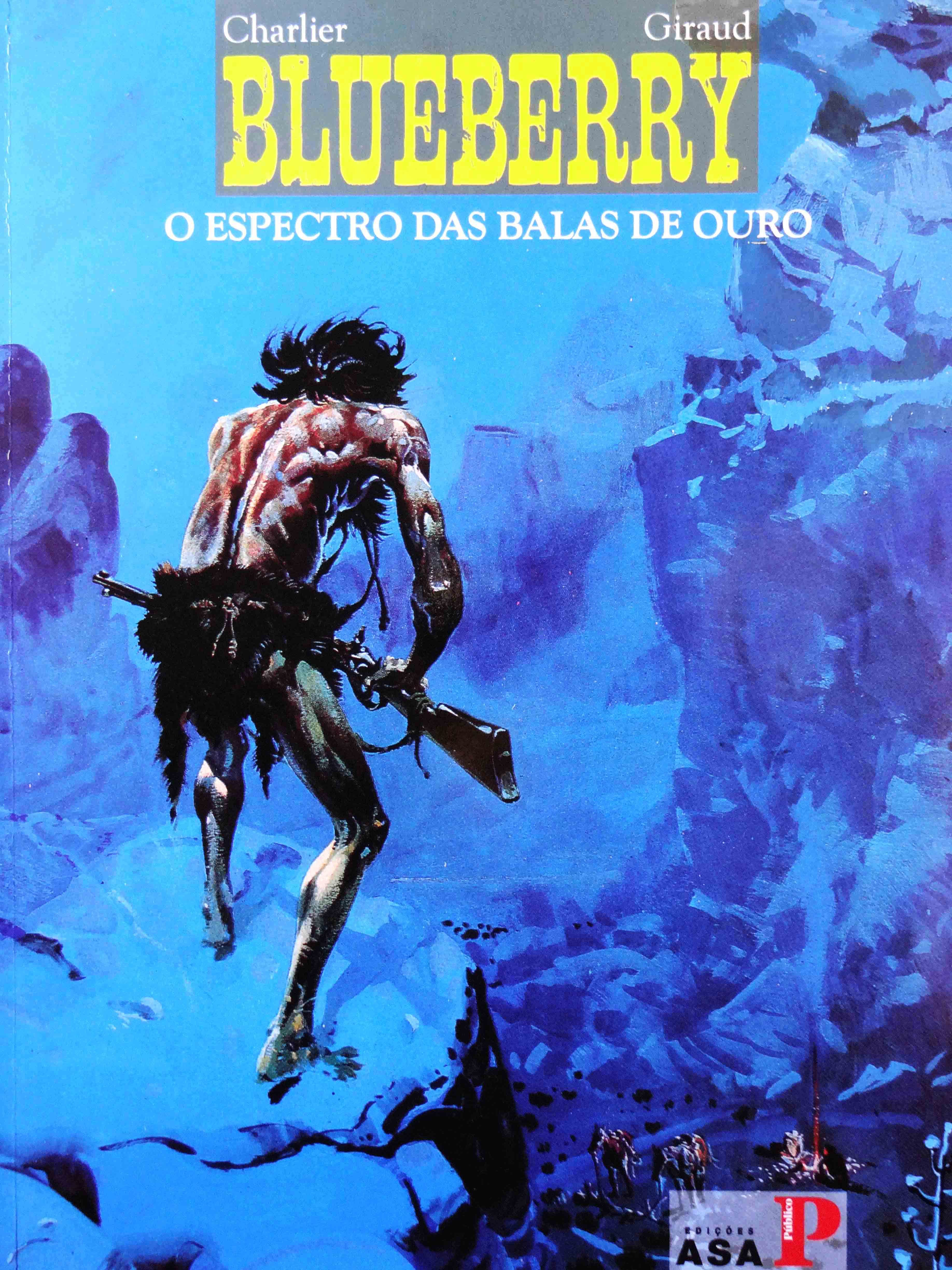O Espectro das Balas de Ouro (Blueberry #12) by Jean-Michel Charlier ...