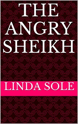 The Angry Sheikh by Linda Sole | Goodreads