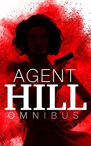Agent Hill: Season 1 Omnibus by James Hunt | Goodreads