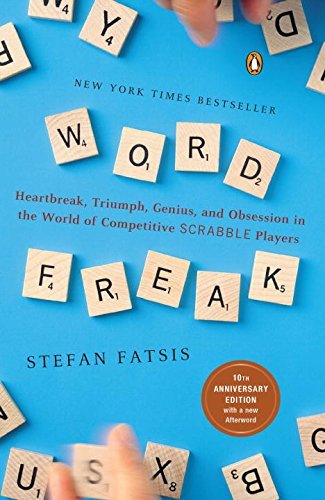 Word Freak Heartbreak Triumph Genius And Obsession In The World Of Competitive Scrabble word-freak-heartbreak-triumph-genius-and-obsession-in-the-world-of-competitive-scrabble