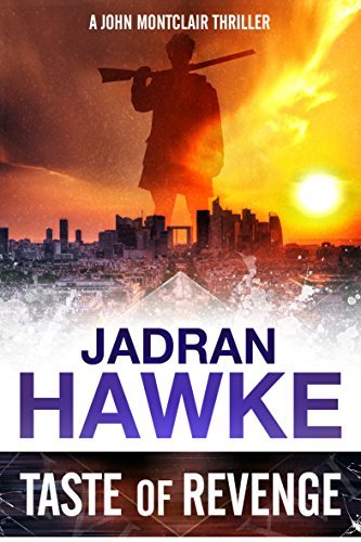 Taste of Revenge: A John Montclair Mystery Thriller by Jadran Hawke ...