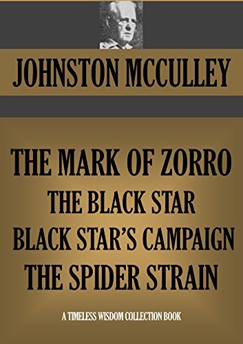 The Mark Of Zorro / The Black Star / Black Star's Campaign / The Spider ...