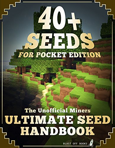 Over 40+ Seeds and Worlds To Explore On Pocket Edition: The Unofficial ...