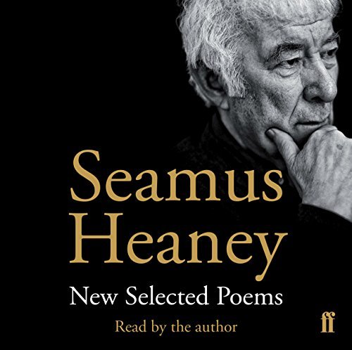 New and Selected Poems by Seamus Heaney | Goodreads