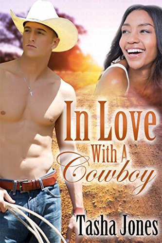 In Love With A Cowboy by Tasha Jones | Goodreads