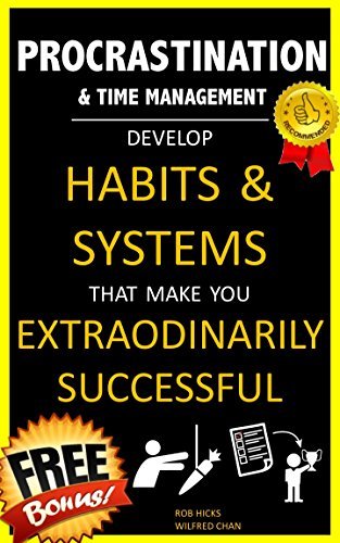 Procrastination & Time Management: Develop Habits & Systems that Make ...