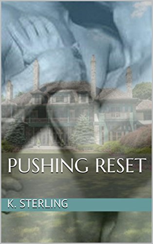 Pushing Reset by K. Sterling | Goodreads