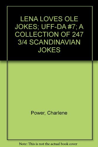 Lena Loves Ole Jokes; UFF-DA #7; The Collection of 247 3/4 Scandinavian ...