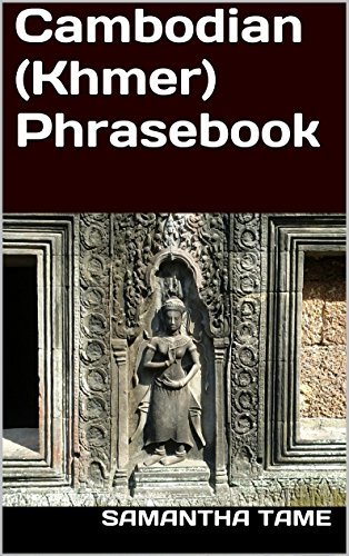 Cambodian (Khmer) Phrasebook by Samantha Tame | Goodreads