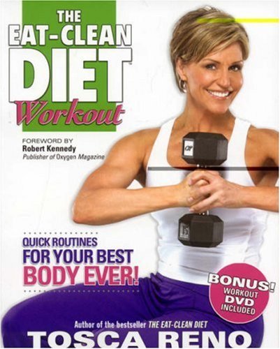 The Eat-Clean Diet Workout: Quick Routines for Your Best Body Ever by ...