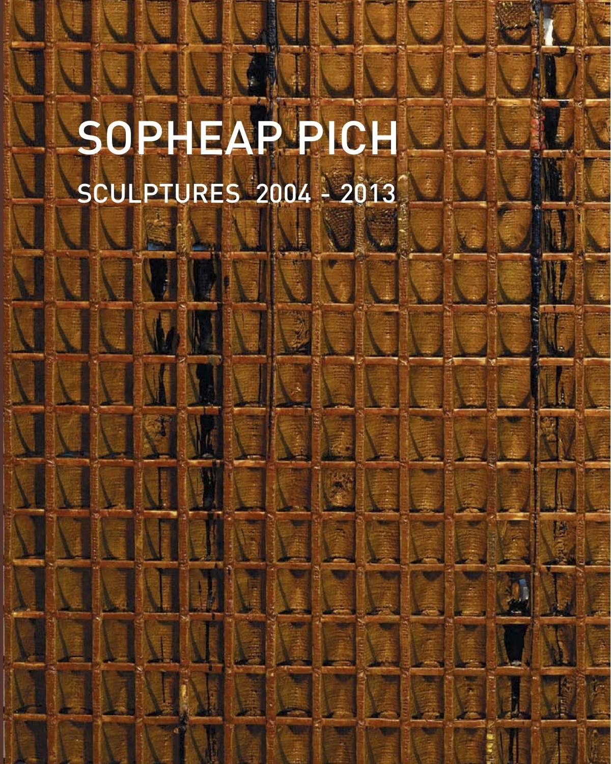 Sopheap Pich: Sculptures 2004-2013 by Carolyn Christov-Bakargiev ...