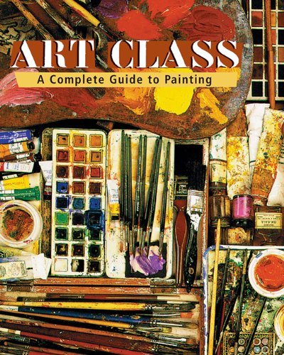 Art Class: A Complete Guide to Painting by Simon Jennings | Goodreads