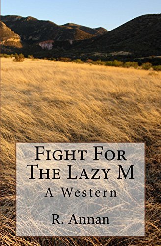 Fight For The Lazy M by R. Annan | Goodreads