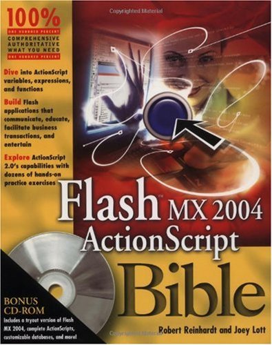 Flash Mx 2004 Actionscript Bible by Robert Reinhardt | Goodreads