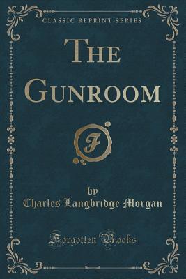 The Gunroom by Charles Morgan | Goodreads