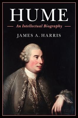Hume: An Intellectual Biography by James A. Harris | Goodreads