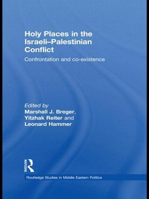 Holy Places in the Israeli-Palestinian Conflict: Confrontation and Co ...
