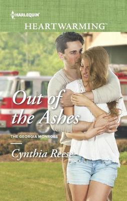 Out of the Ashes (The Georgia Monroes #2) by Cynthia Reese | Goodreads
