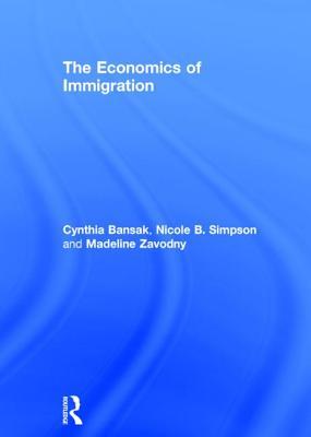The Economics of Immigration by Cynthia Bansak | Goodreads