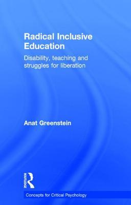 Radical Inclusive Education by Anat Greenstein | Goodreads