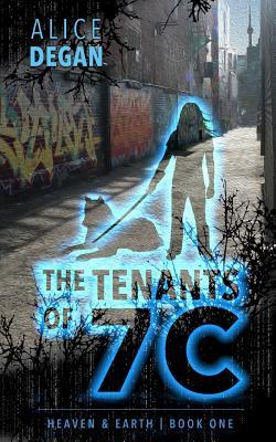The Tenants of 7C (Heaven & Earth #1) by Alice Degan | Goodreads