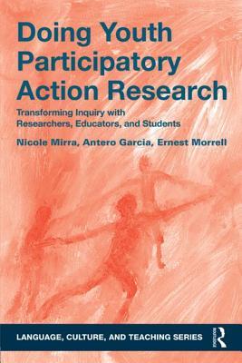 Doing Youth Participatory Action Research by Nicole Mirra | Goodreads