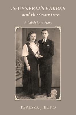 The General's Barber and the Seamstress by Tereska J Buko | Goodreads