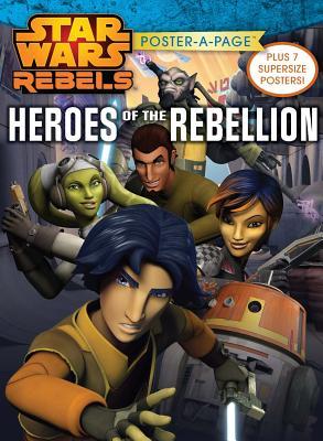 Star Wars Rebels: Heroes of the Rebellion Poster-a-Page by Walt Disney ...