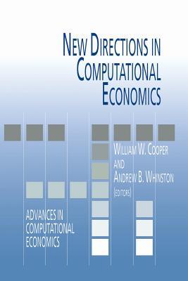 New Directions in Computational Economics by William W. Cooper | Goodreads