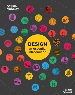Design Museum: Design an Essential Introduction by Design Museum ...
