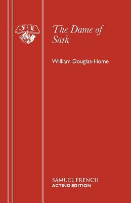 The Dame of Sark by William Douglas-Home | Goodreads