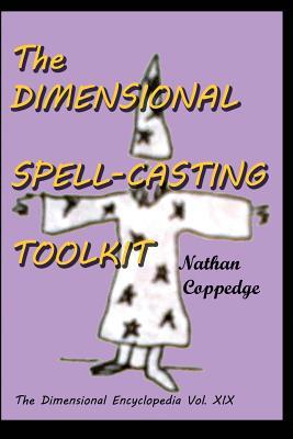 The Dimensional Spell-Casting Toolkit: Or, The Dimensional Wizard's ...