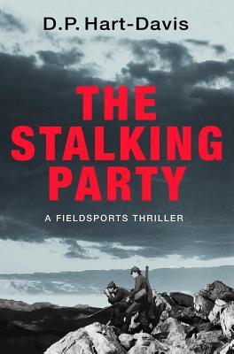 The Stalking Party by D.P. Hart-Davies | Goodreads