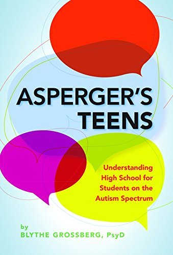 Asperger's Teens: Understanding High School for Students on the Autism ...