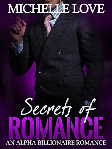 Secrets of Romance (The Secrets, #7) by Michelle Love | Goodreads