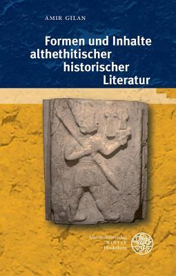 Formen Und Inhalte Althethitischer Historischer Literatur (Texte Der ...