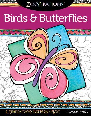 Zenspirations (R) Coloring Book Birds & Butterflies: Create Color ...