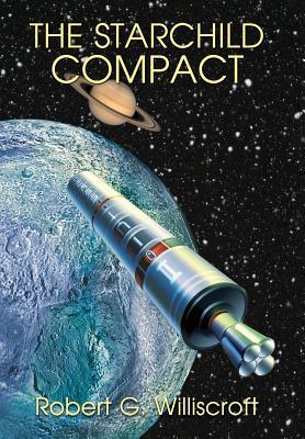 The Starchild Compact: A novel of interplanetary exploration by Robert ...