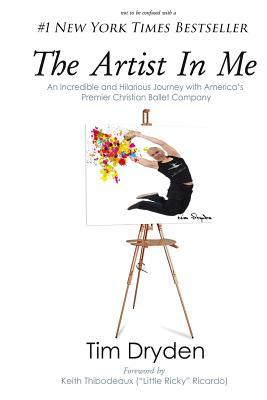 The Artist In Me: An Incredible and Hilarious Journey with America’s ...