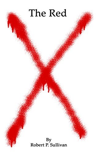 The Red X: Complete Edition by Robert P. Sullivan | Goodreads
