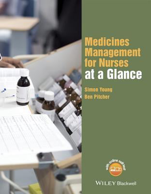 Medicines Management for Nurses at a Glance (At a Glance by Simon Young ...