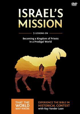 Israel's Mission Discovery Guide with DVD: A Kingdom of Priests in a ...